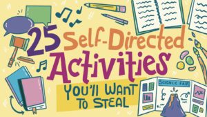 25 Self-Directed Learning Activities You’ll Want to Steal! - KaiPod ...